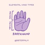 Elemental Hand Types – Sister Palm | Palmistry + Astrology + Psychic